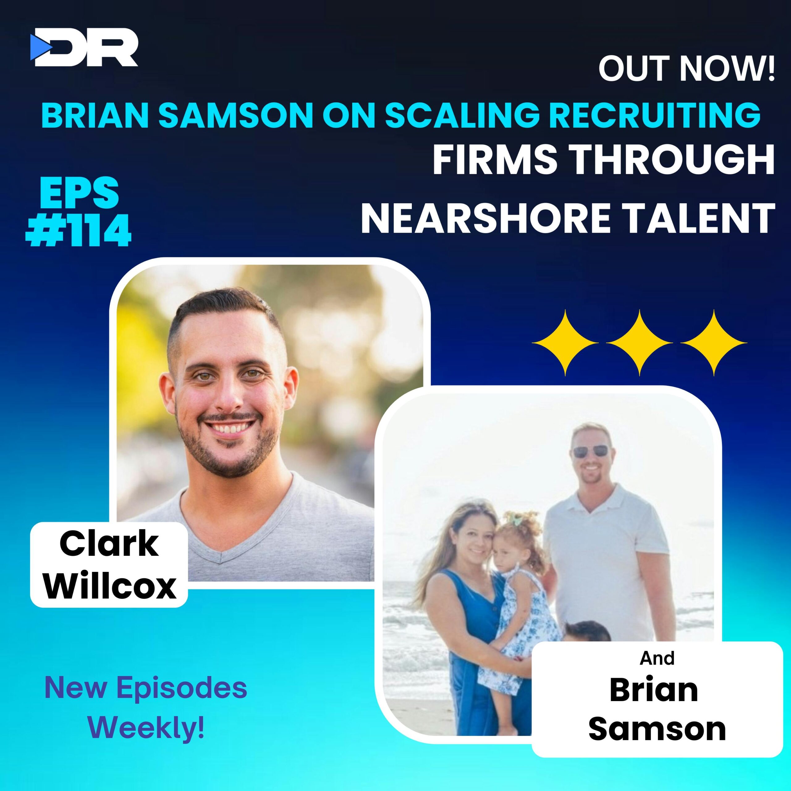 #114- Brian Samson on Scaling Recruiting Firms Through Nearshore Talent ...